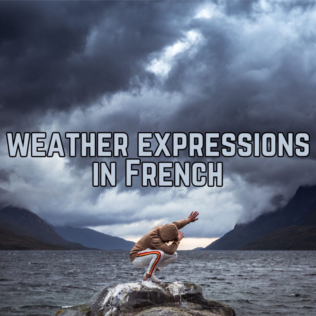 Weather vocabulary and expressions in French