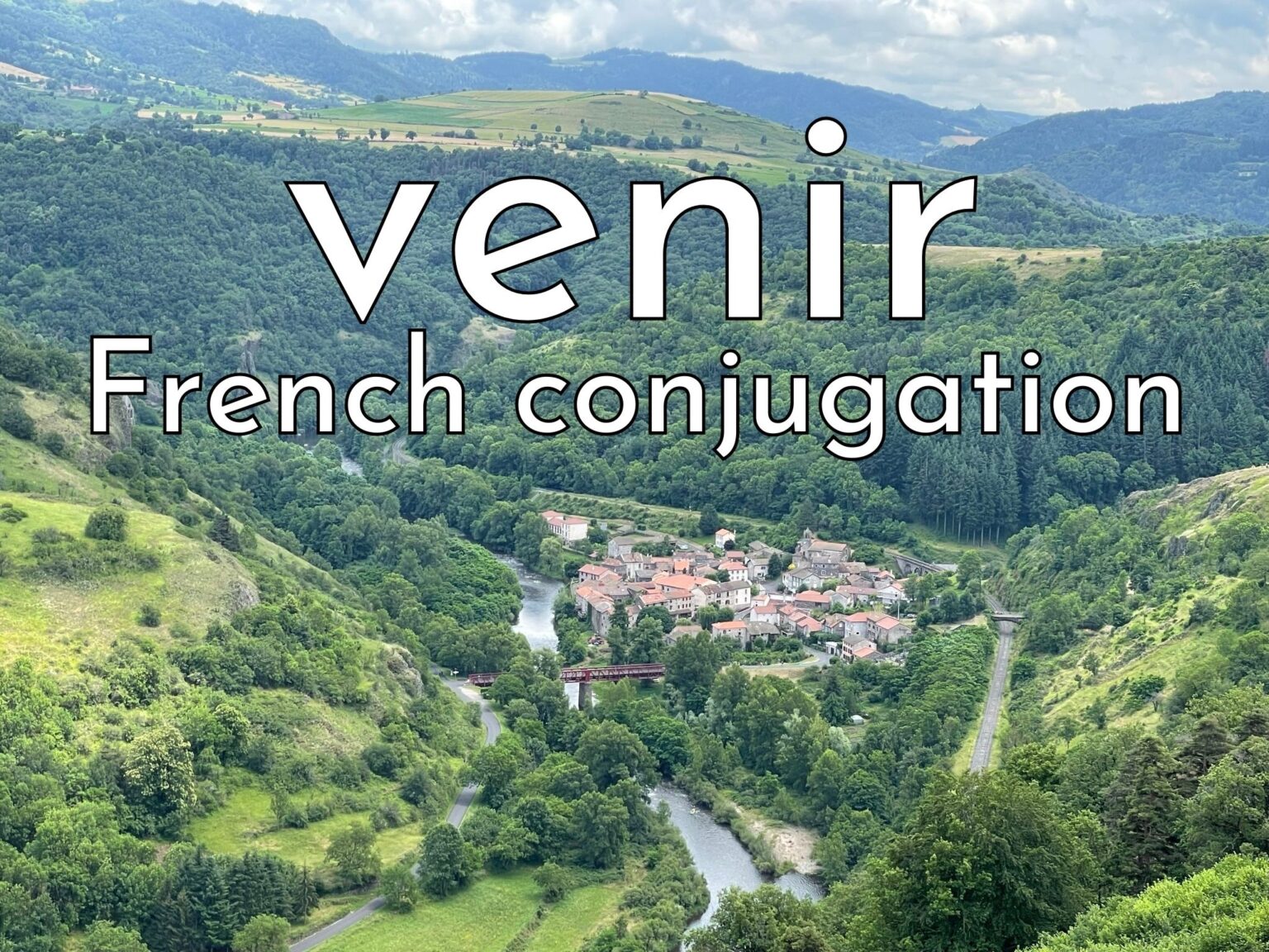 Venir French Conjugation: How to use the French verb for To Come
