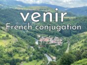 Venir French Conjugation: How to use the French verb for To Come