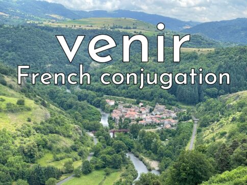 Venir French Conjugation: How to use the French verb for To Come