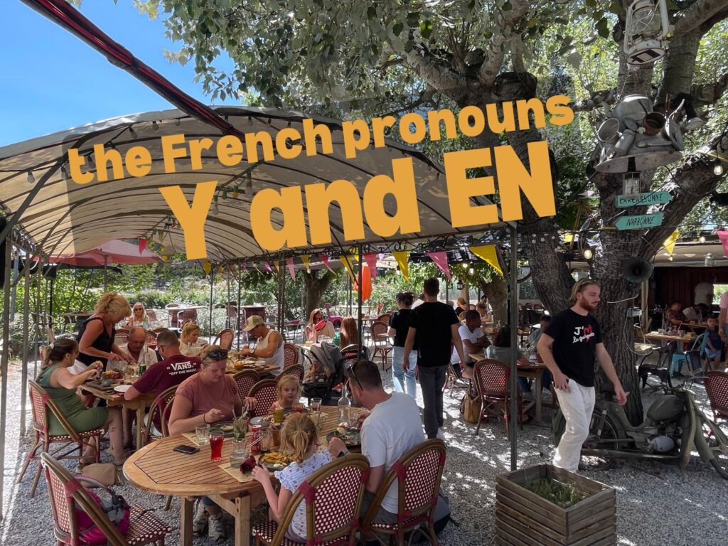 Y and En in French: How to use these unique pronouns