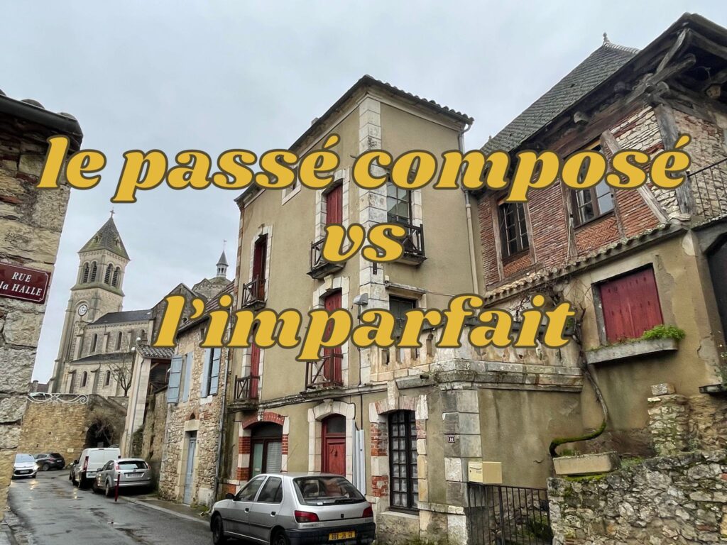 When to use passé composé vs imparfait: A full guide